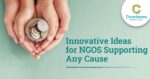 11 Innovative Ideas For NGOs Supporting Any Cause - Crowdwave Trust